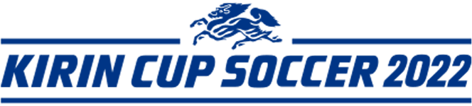 KIRIN CUP SOCCER 2022 TOP｜Japan Football Association